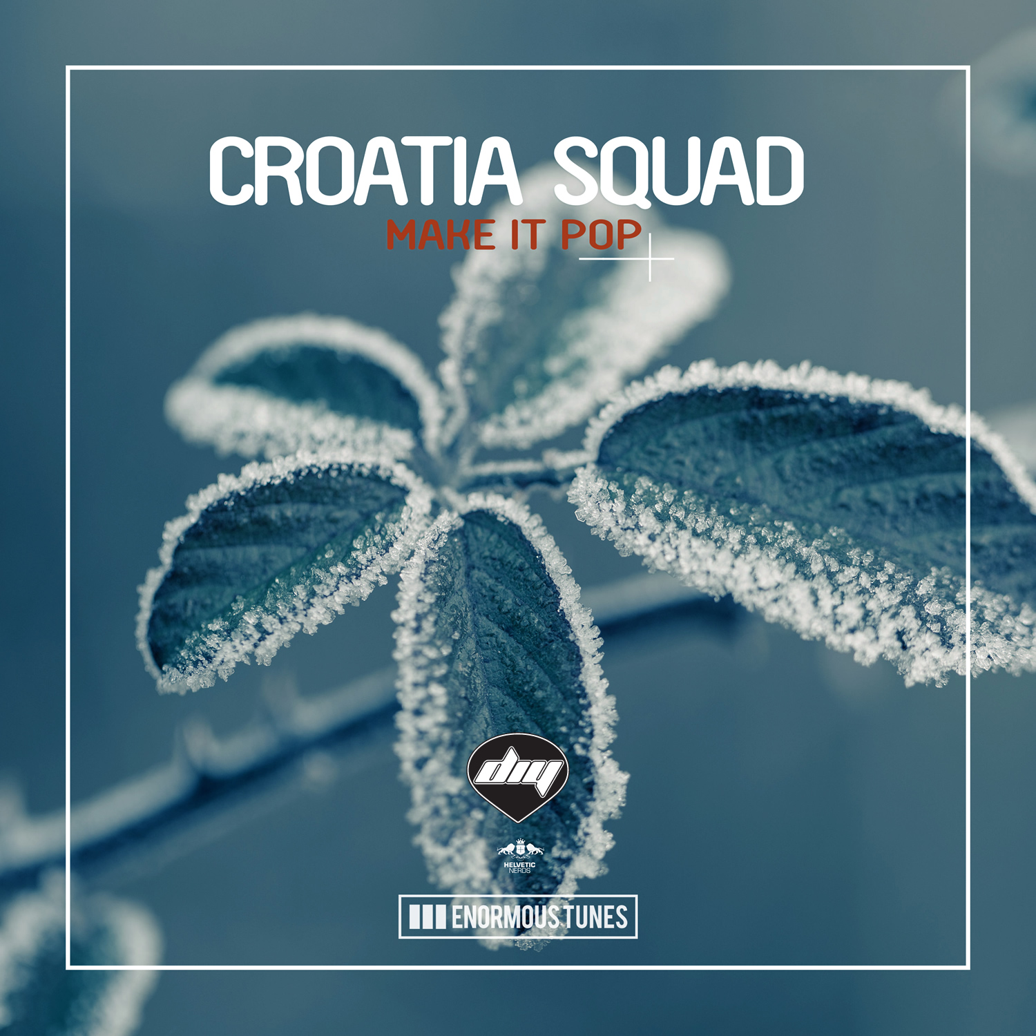 Do It Yourself - CROATIA SQUAD - MAKE IT POP