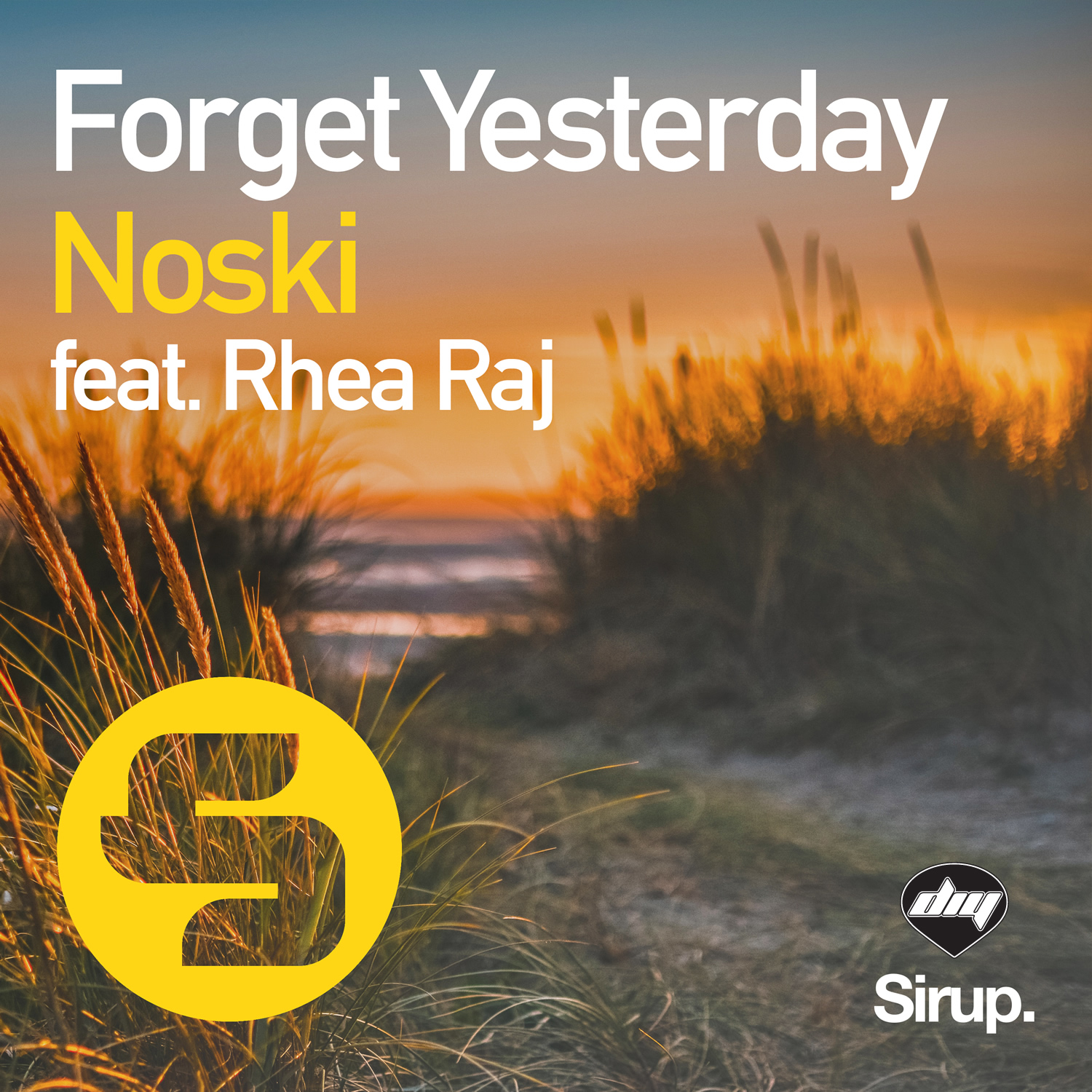 Do It Yourself - NOSKI FEAT. RHEA RAJ - FORGET YESTERDAY