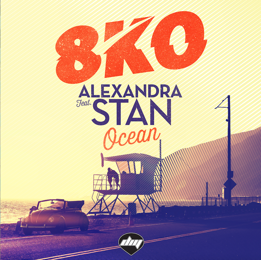 Do It Yourself - 8KO FEAT. ALEXANDRA STAN - OCEAN