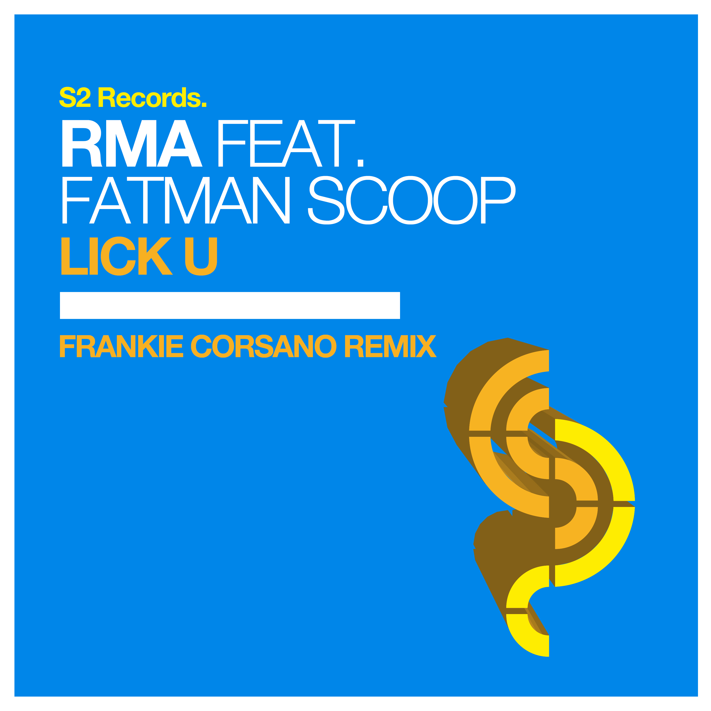 Do It Yourself Rma Feat Fatman Scoop Lick U Frankie Corsano Remix